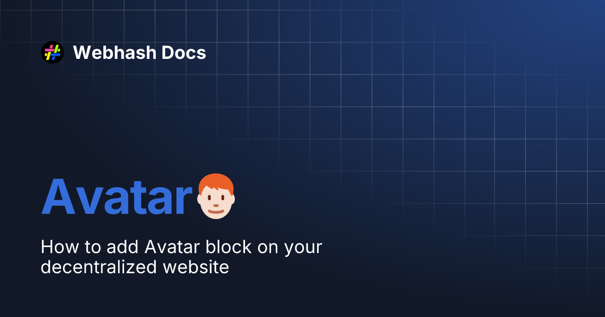 Avatar👨🏻‍🦰 | Webhash Docs