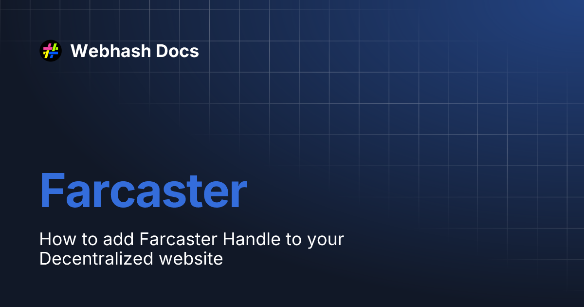 Farcaster | Webhash Docs